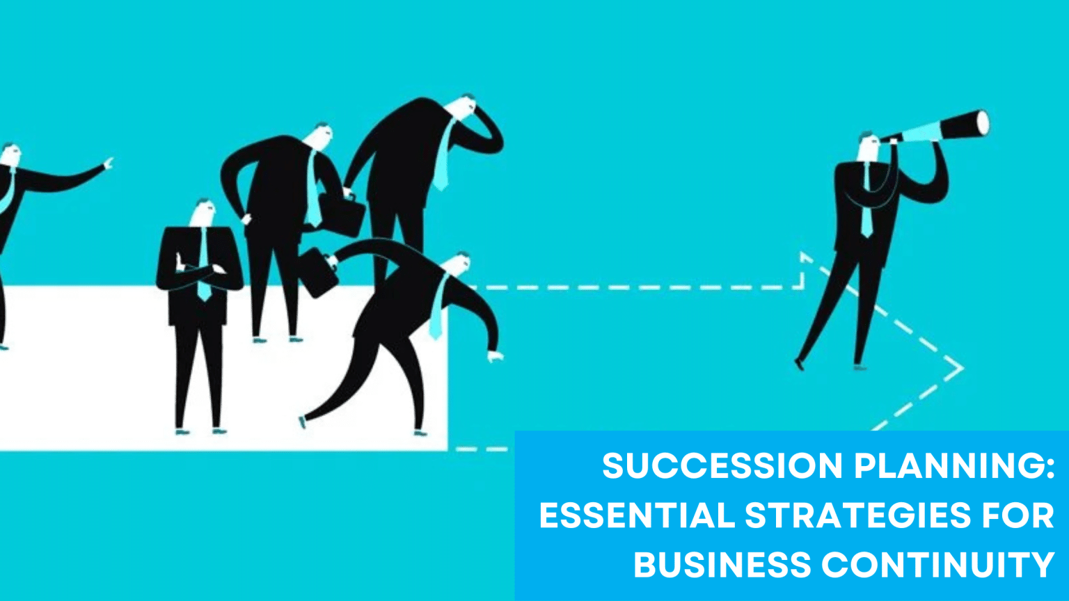 Succession Planning: Essential Strategies For Business Continuity - Coach Pedro Pinto