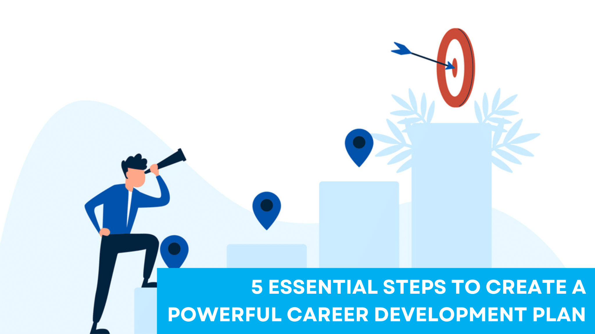 5 Essential Steps To Create A Powerful Career Development Plan - Coach ...