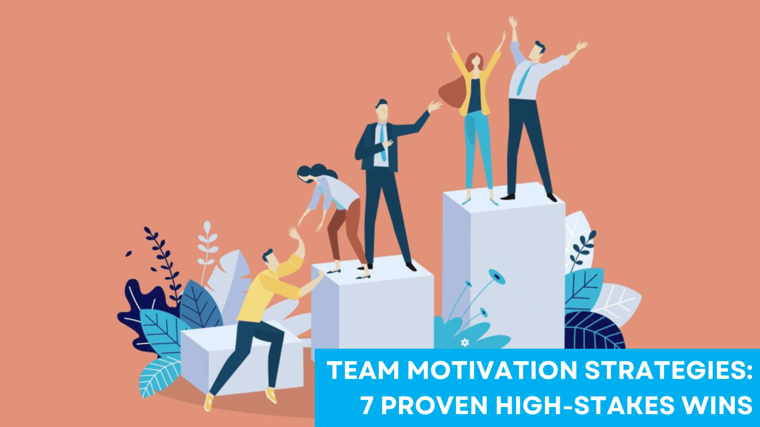 Team Motivation Strategies: 7 Proven High-Stakes Wins - Coach Pedro Pinto